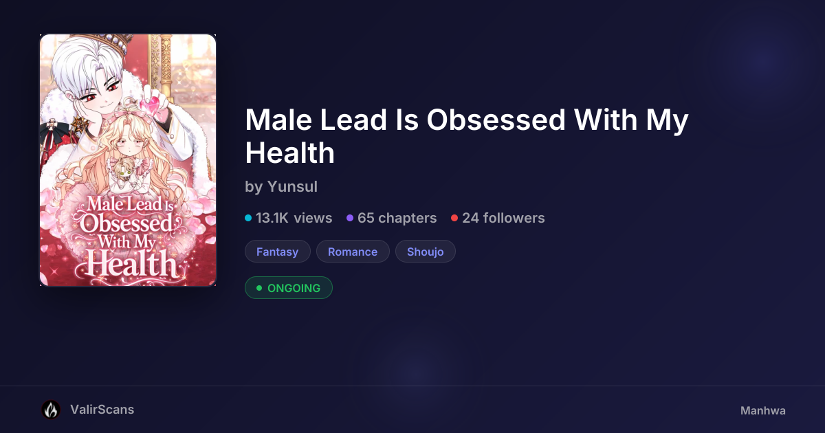 Male Lead Is Obsessed With My Health by Yunsul | ValirScans