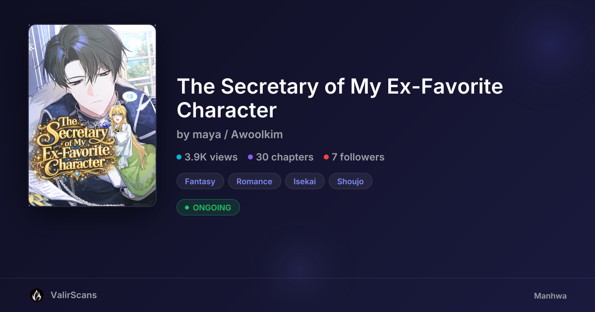 The Secretary of My Ex-Favorite Character by maya / Awoolkim | ValirScans